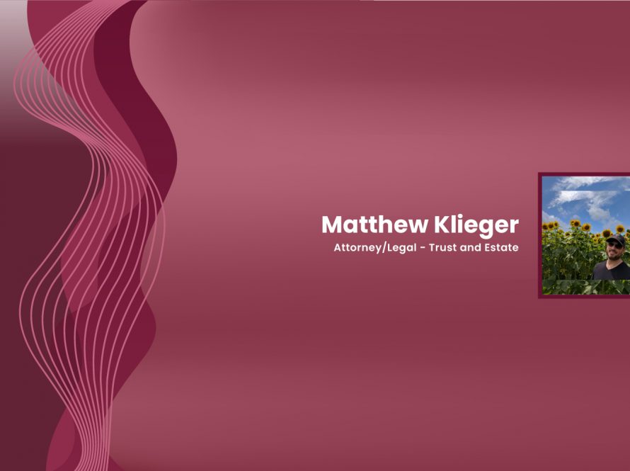 Matthew Klieger | Attorney/Legal - Trust and Estate